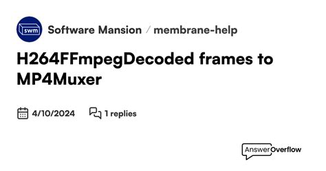 H264ffmpegdecoded Frames To Mp4muxer Software Mansion