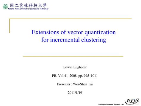 Ppt Extensions Of Vector Quantization For Incremental Clustering