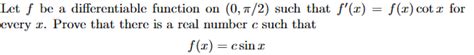 solved real analysis let f ﻿be a differentiable function on