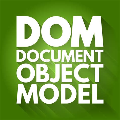 Dom Document Object Model Is A Programming Api For Html And Xml Documents Acronym Technology