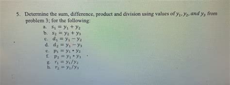 Solved Determine The Sum Difference Product And Chegg Com