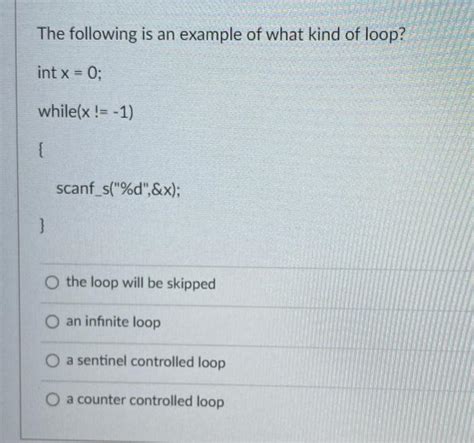 Solved The Following Is An Example Of What Kind Of Loop Int