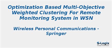Optimization Based Multi Objective Weighted Clustering Ns2 Projects S Logix