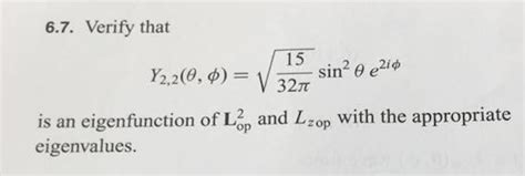 Solved Verify That Is An Eigenfunction O F L2 With The