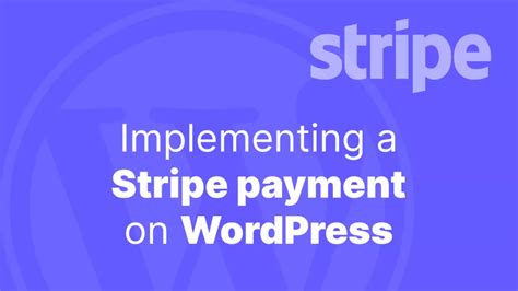 take a payment using stripe on wordpress without using plugins accreditly