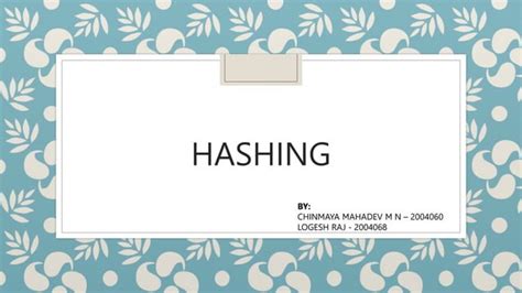 Hashing And Hashing Tables Ppt