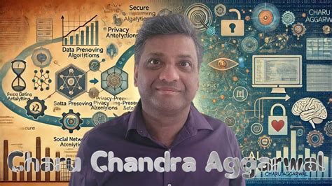 Charu Aggarwal Advancing Ai Through Data Science