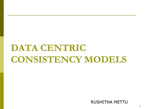 Ppt Data Centric Consistency Models Powerpoint Presentation Free