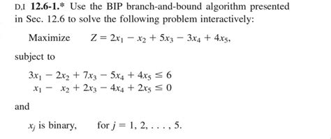 Solved Di 126 1 Use The Bip Branch And Bound Algorithm