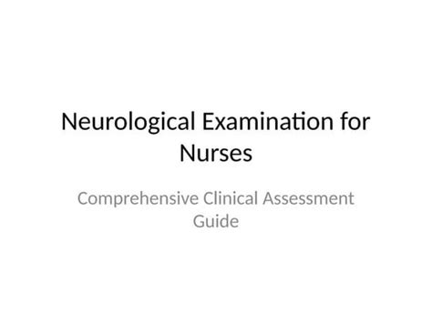 Neurological Assessment 1 Pptx Physiotherapy Pptx Brain And