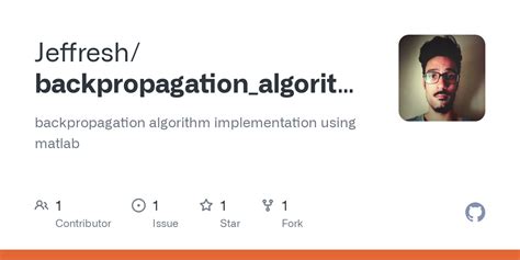 Github Jeffreshbackpropagationalgorithm Backpropagation Algorithm Implementation Using Matlab