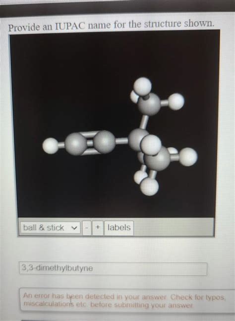 Solved Provide An IUPAC Name For The Structure Shown Ball Chegg Com