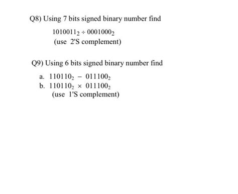 solved q8 using 7 bits signed binary number find