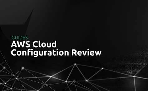 Securing Your Cloud Infrastructure By Conducting Cloud Configuration