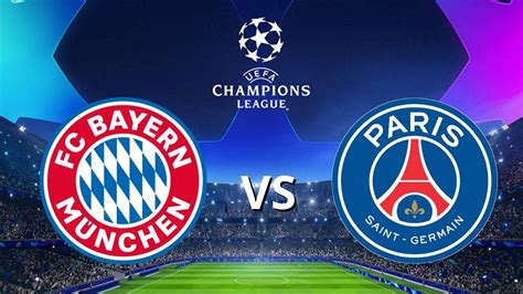 Bayern Múnich Vs Psg En Vivo Hora De Honduras Canal Y Dónde Ver El