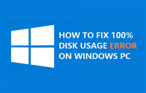 How To Fix 100 Disk Usage In Windows 10 Techwiser