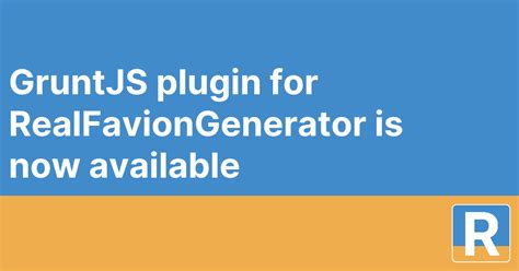 Gruntjs Plugin For Realfaviongenerator Is Now Available