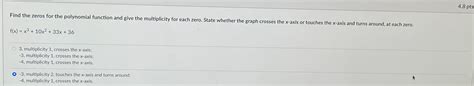 Solved Find The Zeros For The Polynomial Function And Give