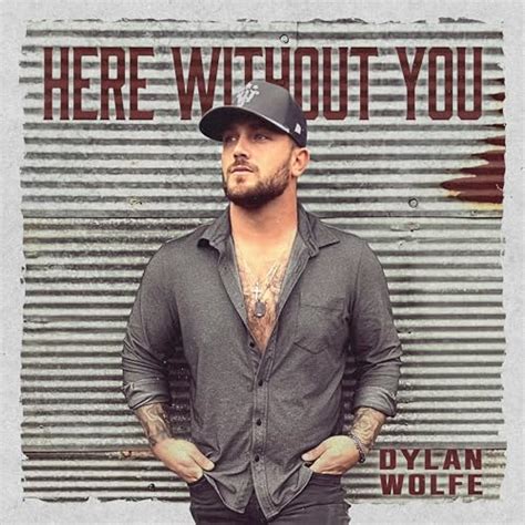 Play Here Without You By Dylan Wolfe On Amazon Music Unlimited