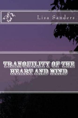 Tranquility Of The Heart And Mind By Lisa Sanders 2016 Trade