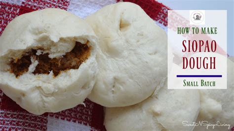 [video] How To Make Siopao Dough Steam Buns