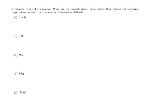 Solved 4 Suppose A Is A 3×5 Matrix What Are The Possible