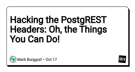 Hacking The Postgrest Headers Oh The Things You Can Do Rsupabase
