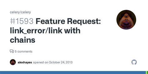 Feature Request Linkerrorlink With Chains · Issue 1593 · Celery