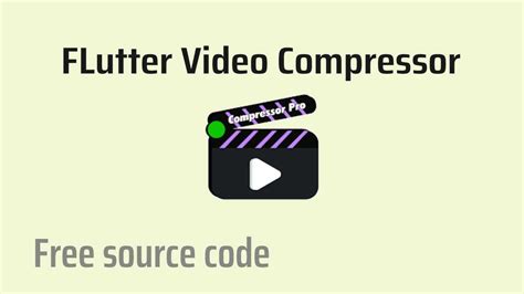 Flutter Video Compressor And Save To Gallery Flutter Source Code