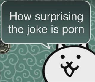 A Battle Cats One The Joke Is Porn Know Your Meme