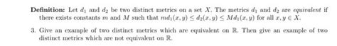 Solved Definition Let D And D Be Two Distinct Metrics On Chegg