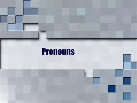 Ppt Pronouns Powerpoint Presentation Free Download Id 637973