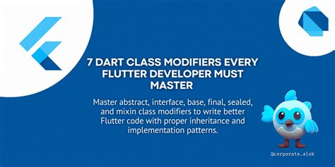 7 Dart Class Modifiers Every Flutter Developer Must Master Complete Guide With Examples By