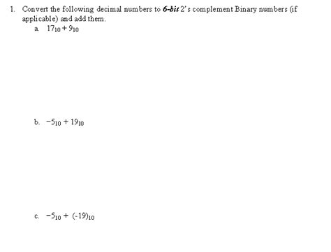 solved 1 convert the following decimal numbers to 6 bit 2 s