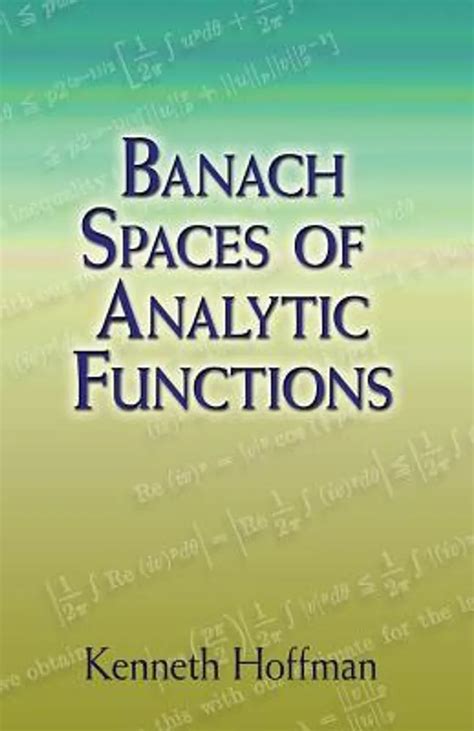 Kenneth Hoffman Banach Spaces Of Analytic Functions Hawthorn Mall