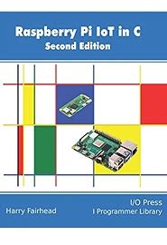 Raspberry Pi IoT In C Nd Edition CoderProg