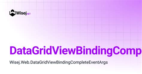 Datagridviewbindingcompleteeventargs Wisej Net Api