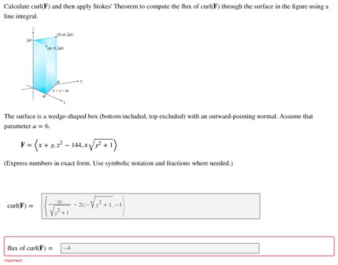 Solved Calculate Curl F And Then Apply Stokes Theorem To Chegg Com