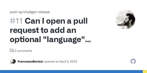 Can I Open A Pull Request To Add An Optional Language Parameter · Issue 11 · Post Opchatgpt