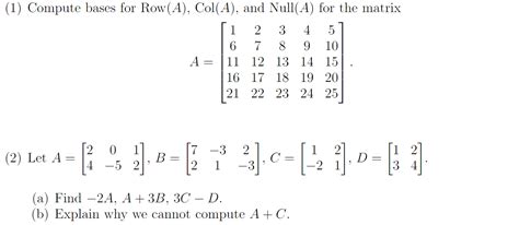 Solved Compute Bases For Row A Col A And Null A For Chegg Com
