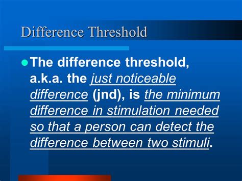 Difference Threshold