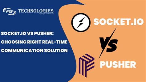 socket io vs pusher right real time communication solution