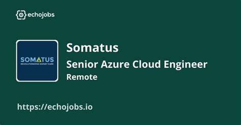somatus is hiring senior azure cloud engineer [remote] [sql terraform azure] r remoteworks