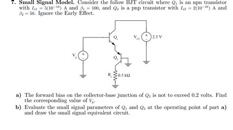 solved 7 small signal model consider the follow bjt