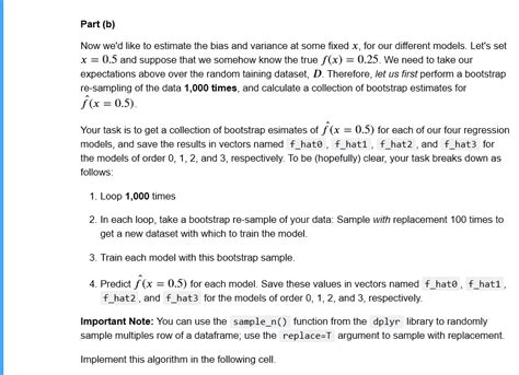 Part B Now Wed Like To Estimate The Bias And