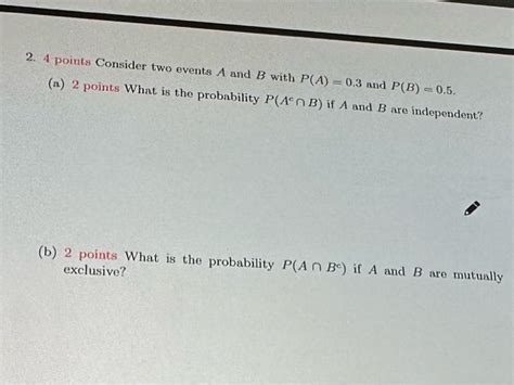 Solved 2 4 Points Consider Two Events A And B With Pa03