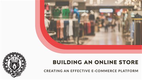 Starting Steps Of Building An Effective E Commerce Platform