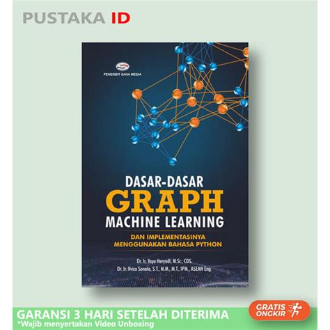 Promo Buku Dasar Dasar Graph Machine Learning Kota Tangerang Pustaka ID Tokopedia