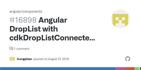 Angular Droplist With Cdkdroplistconnectedto Not Working In Shadowdom · Issue 16898 · Angular