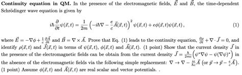 Continuity Equation In Qm In The Presence Of The Electromagnetic Fields E⃗ And B⃗ The Time